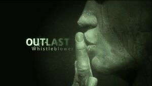 Outlast: Whistleblower – Tobinator-Wiki